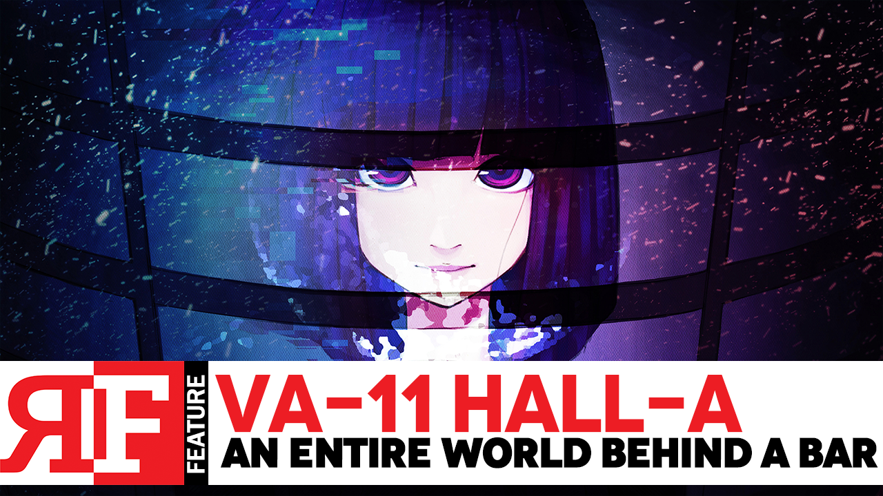 Indie Spotlight: Va-11 Hall-A - The Reimaru Files