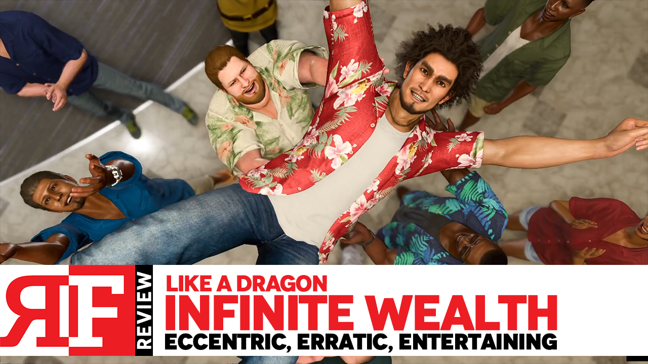 Like A Dragon Infinite Wealth Review: Eccentretic, Erratic, Excellent ...